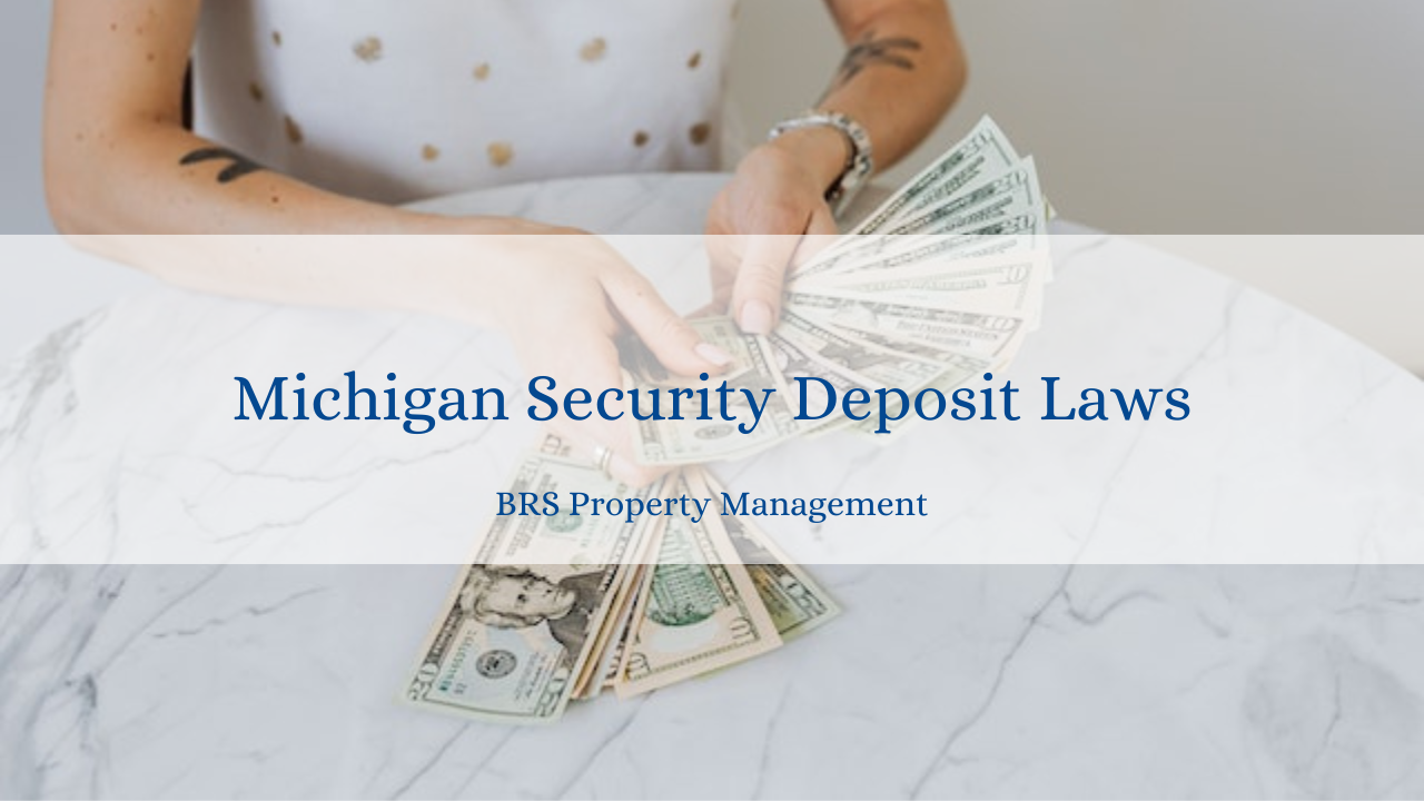 Michigan Security Deposit Law (Ultimate Landlord Guide)